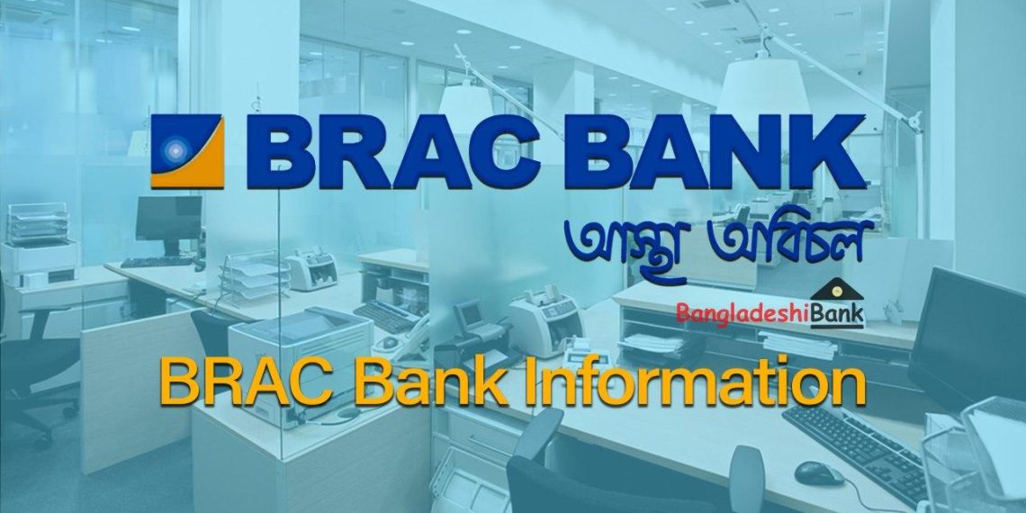 BRAC Bank Limited Information - BangladeshiBank.com